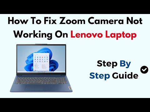 How To Fix Zoom Camera Not Working On Lenovo Laptop