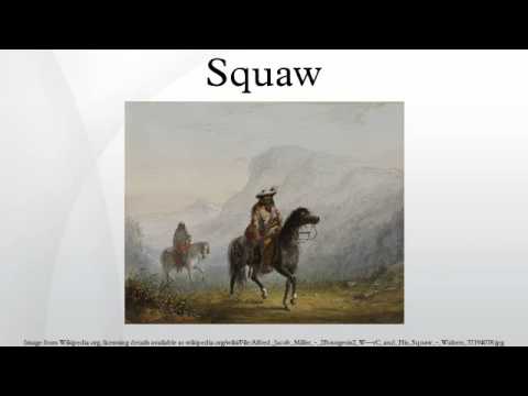Squaw