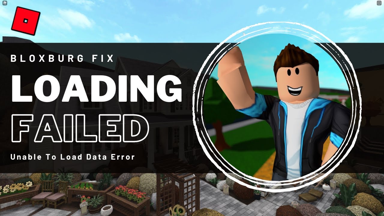 How To Fix Bloxburg Loading Failed ID Error - Unable To Load Data Error