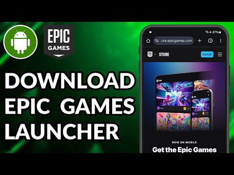 How To Download Epic Games Launcher On Android
