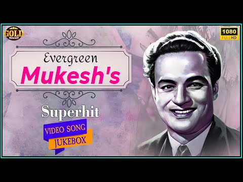 Mukesh's Evergreen Superhit Video Songs Jukebox - (HD) Hindi Old Bollywood Songs