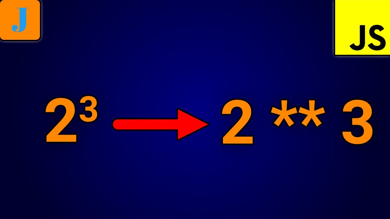 How To Do Exponents In JavaScript