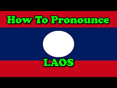 How To Pronounce: Laos (Countries of the World)