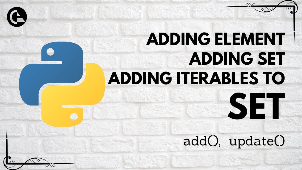 Adding Elements, Set, Iterables to Set in Python | codeayan