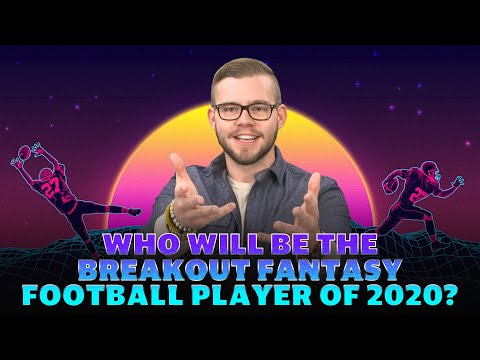 Who Will be the Breakout Fantasy Football Player of 2020?