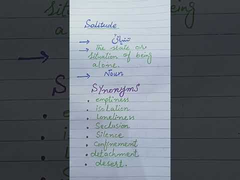 Correct pronunciation of solitude,urdu and english meaning,synonyms