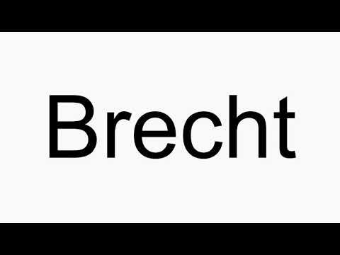 How to pronounce Brecht