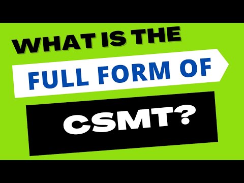 CSMT FULL FORM PART (1015)