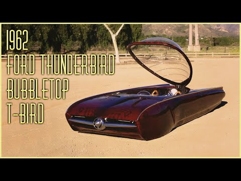 1962 Ford Thunderbird BubbleTop T-Bird: Custom Car Masterpiece