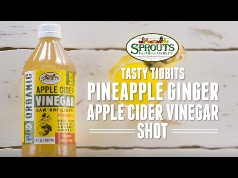 Pineapple Ginger Apple Cider Vinegar Wellness Shot | Recipe |Sprouts Farmers Market