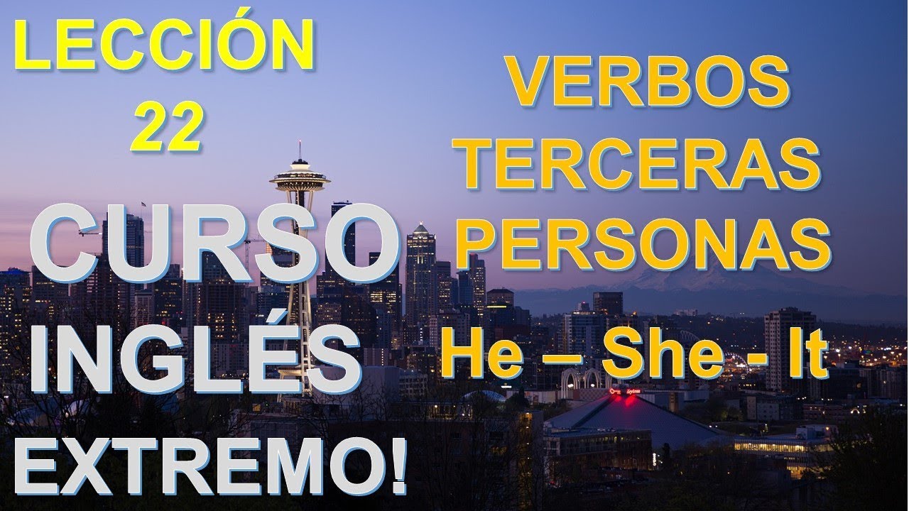 Verbos en Tercera Persona en INGLES | Lección 22