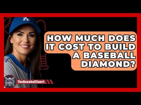 How Much Does It Cost To Build A Baseball Diamond? - The Baseball Xpert