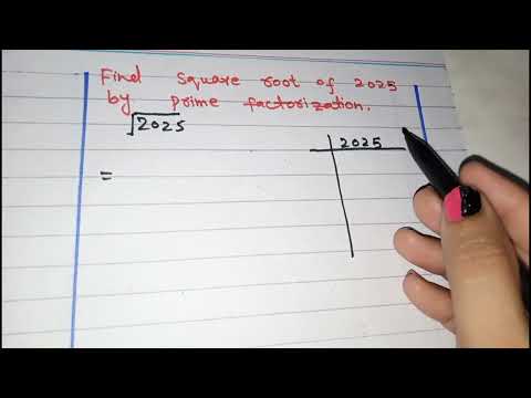 square root of 2025 by prime factorization method