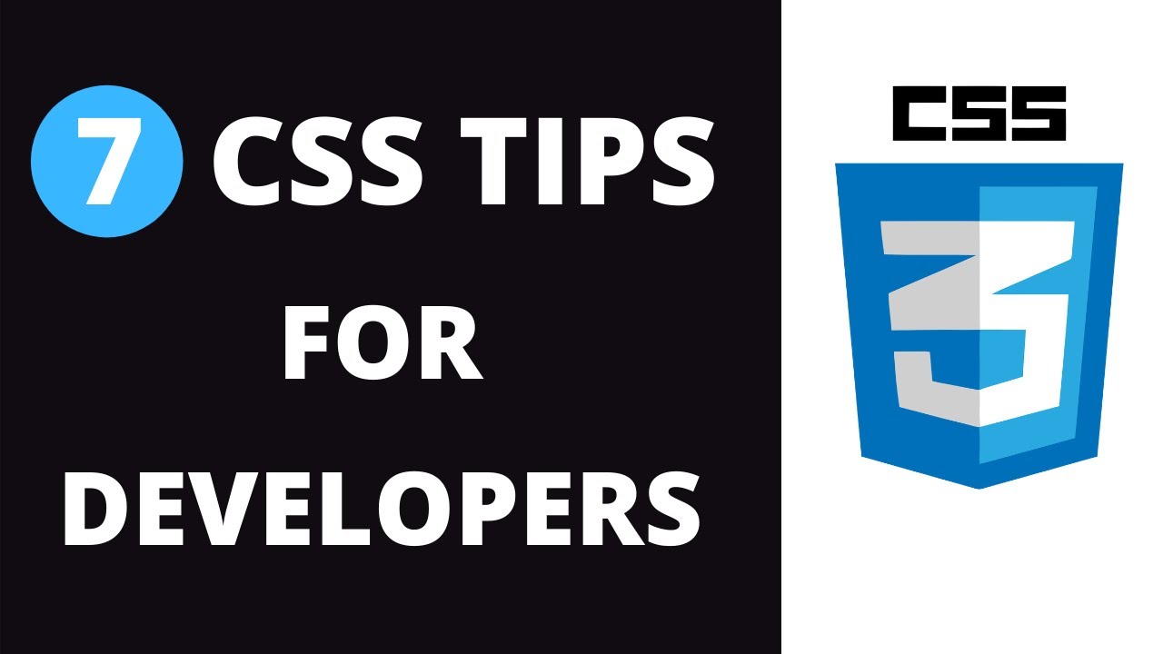 7 CSS Tips for Frontend Web Developers (Write Better CSS) in 2021