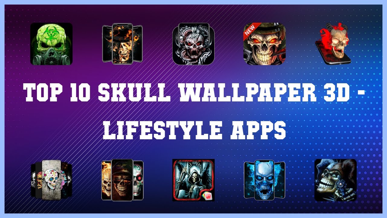 Top 10 Skull Wallpaper 3d Android Apps
