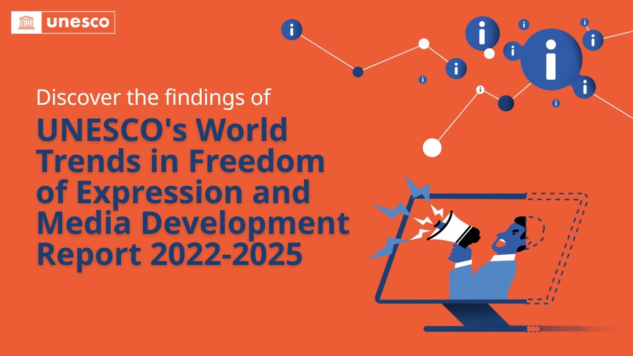 New UNESCO report warns serious decline in freedom of expression & safety of journalists worldwide