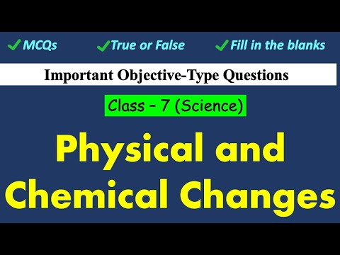Physical and Chemical Changes | Class : 7 Science | Important Objective ...