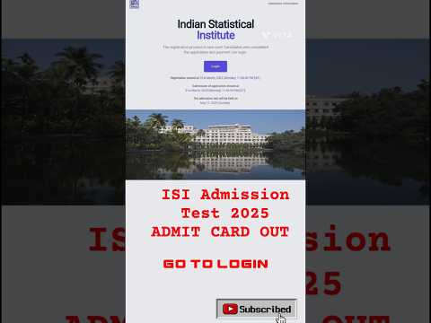 ISI Admission Test 2025 || Admit Cards Out !! #isikolkata #isientranceexam #maths #admitcard