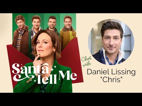 Santa Tell Me Chat with Daniel Lissing