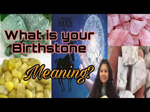 What Is Your Birthstone Meaning:Aries March 21 - April 20,Bithstone List.