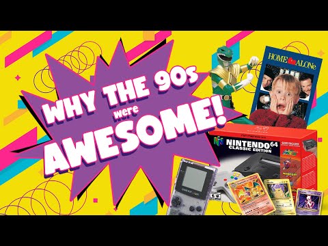 The 90s: The BEST DECADE to be a Kid!