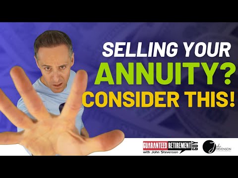 Consider These 7 Things Before You Decide to Sell Annuity Payments