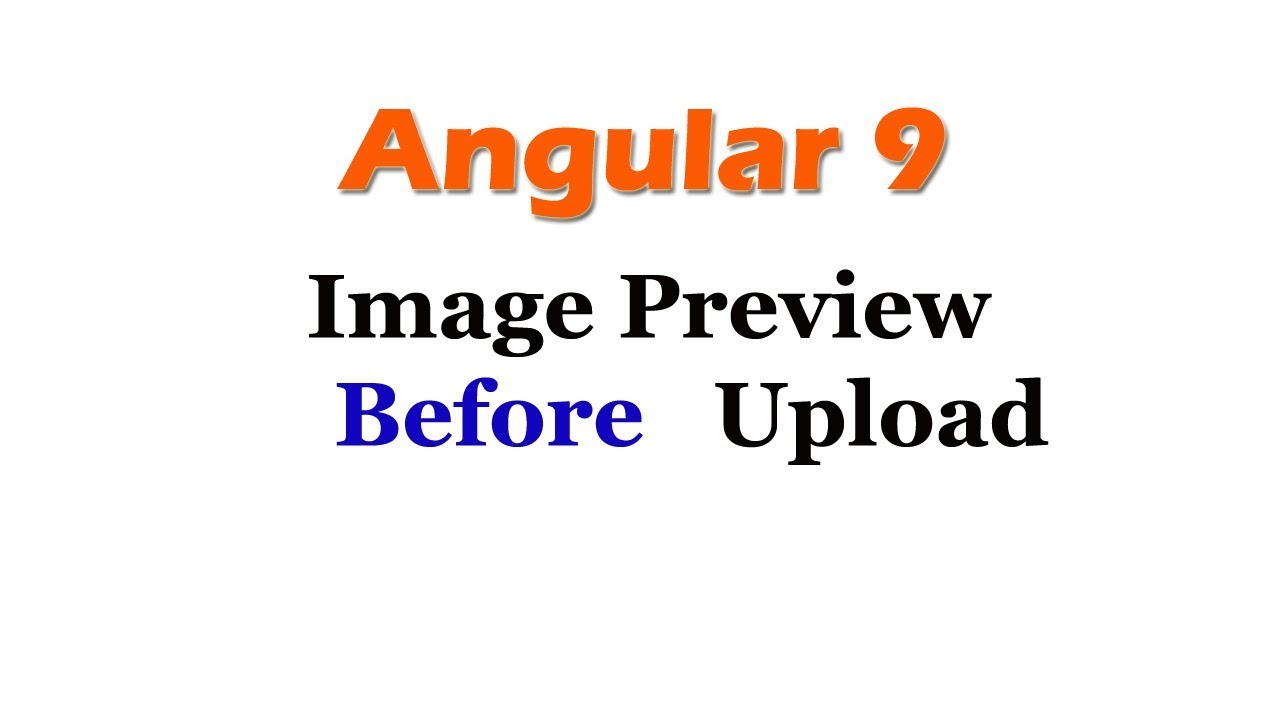 angular 9 image preview before upload| Angular 9 Live Project| angular preview image before upload