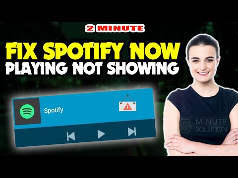 Fix Spotify now playing not showing 2024 (Quick & Easy)