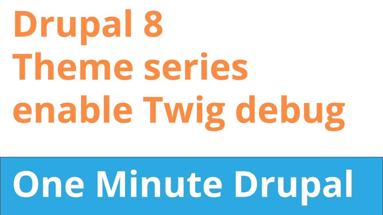 Drupal 8 Theme - enable twig debug
