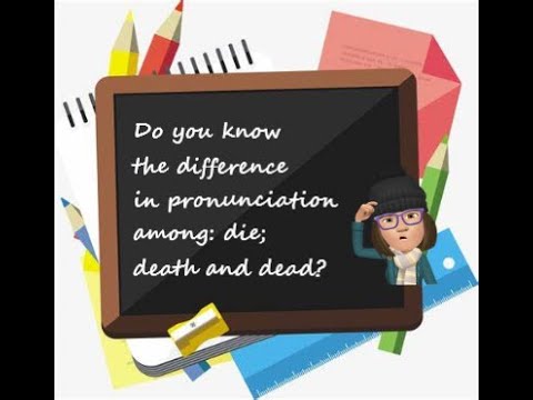 die, death,dead Three confusing words for Spanish speakers