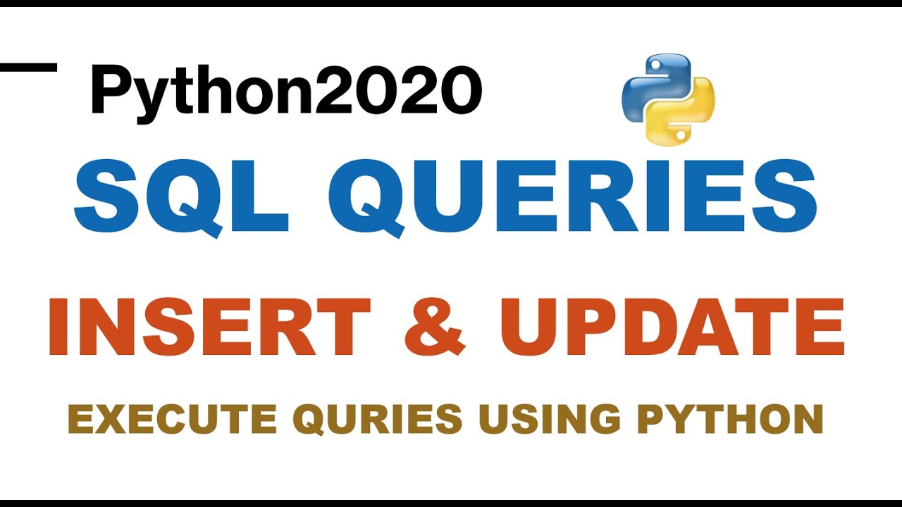 How to Execute sql query in python | Python SQL Update Command | Python SQL Insert Command