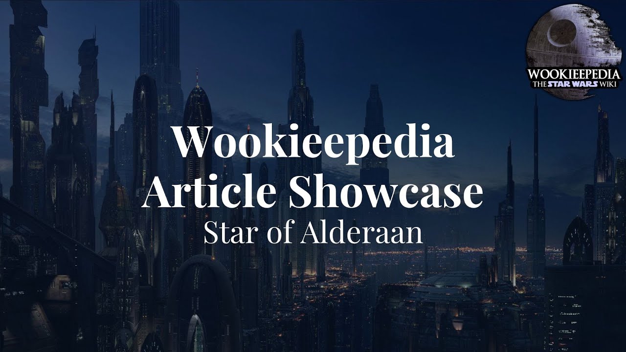 The Showcase - Star of Alderaan