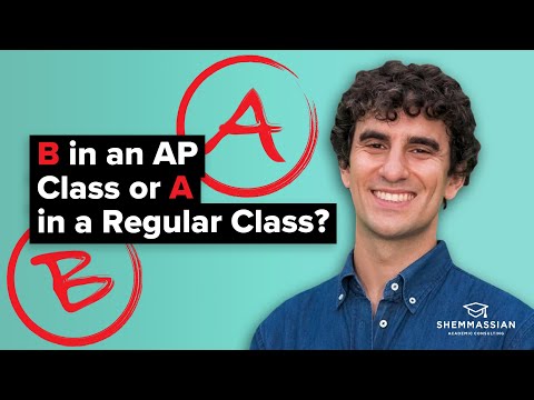 Which Is Better: A "B" in an Honors or AP Class or an "A" in a Regular Class?