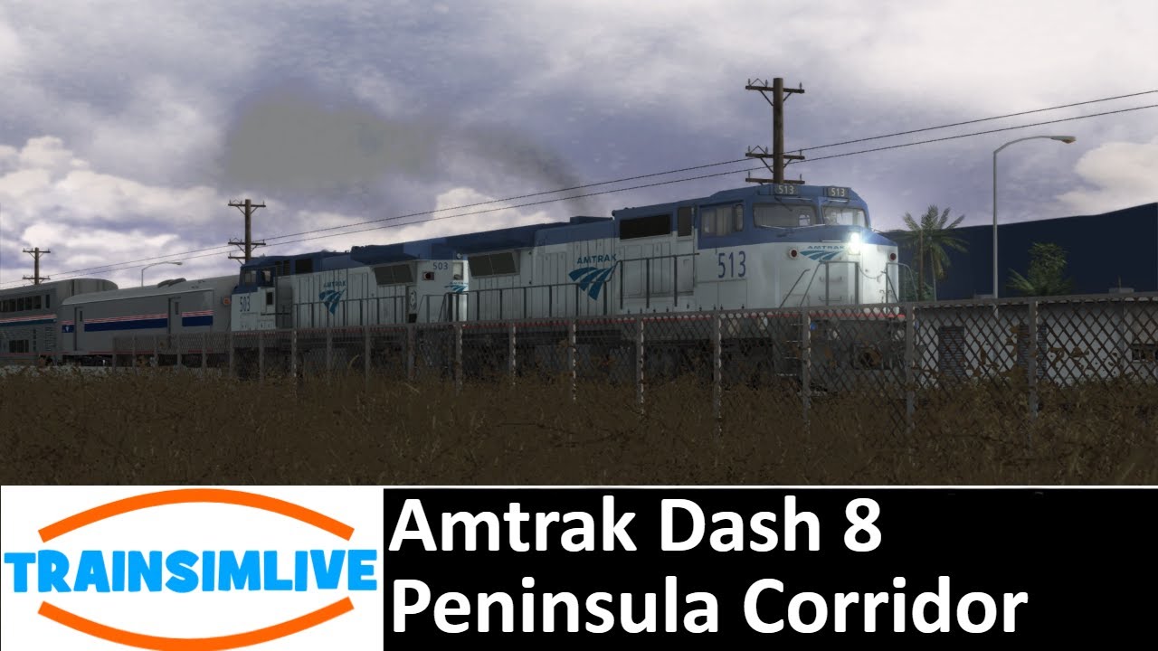 Train Simulator 2019 - Coastal Starlight - Amtrak Dash 8 On Peninsula Corridor