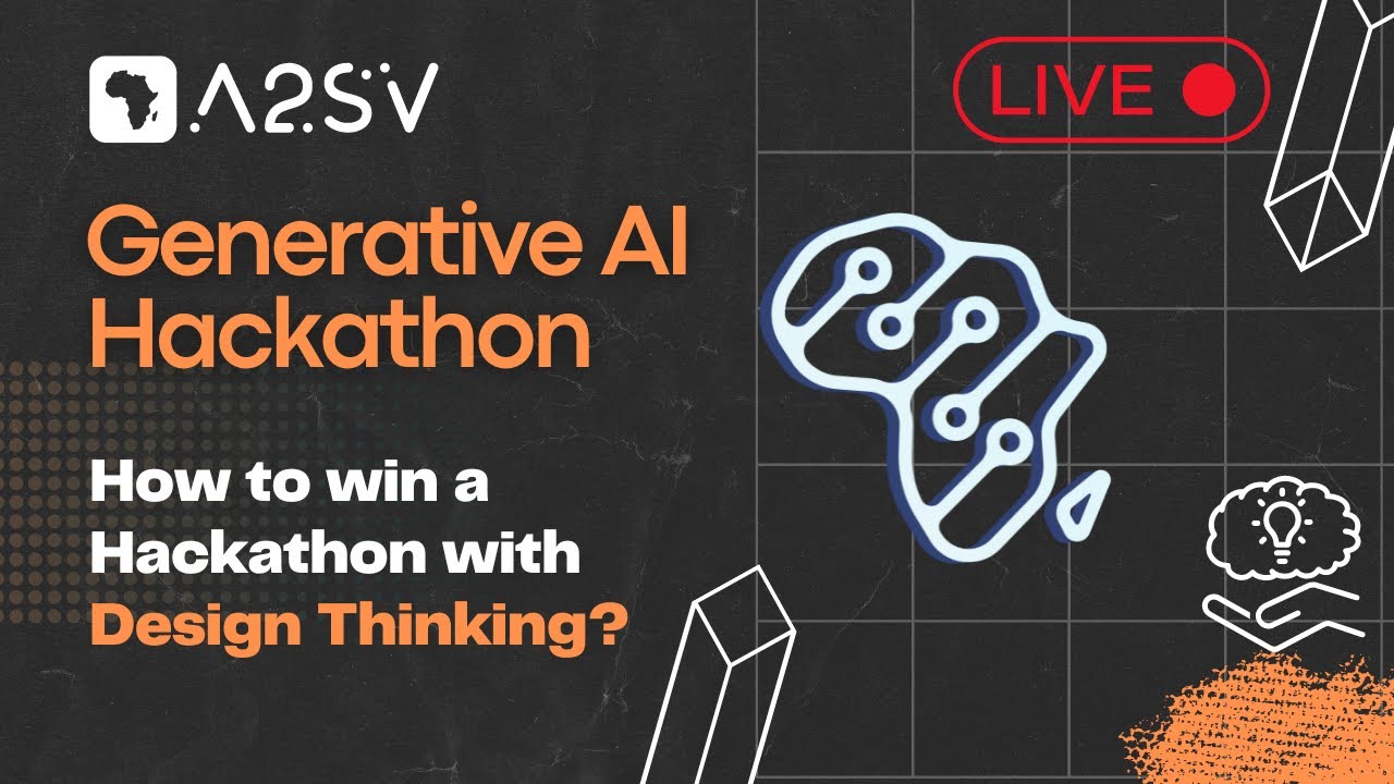 A2SV Generative AI - Workshop - How to win a Hackathon with Design Thinking?