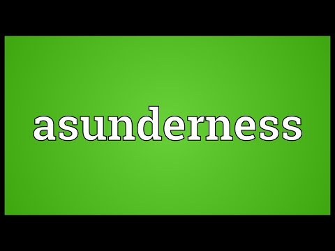 Asunderness Meaning