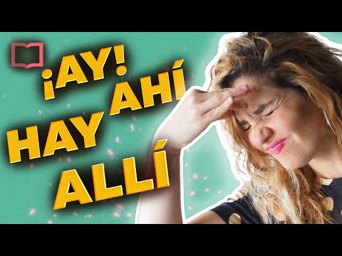 4 Confusing Words in Spanish: Ay, Ahí, Allí, Hay 🤔