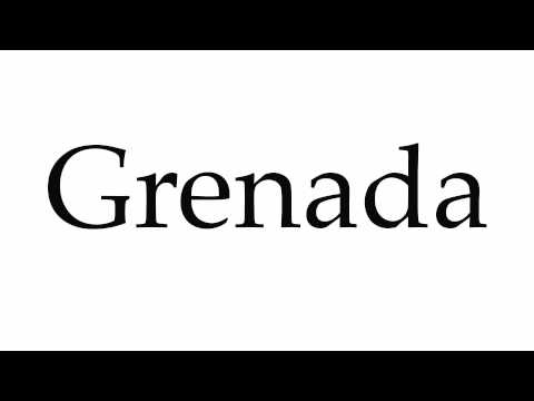 How to Pronounce Grenada