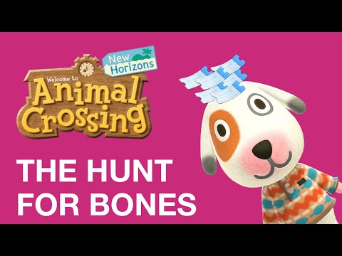 The Hunt for Bones | Animal Crossing New Horizons |