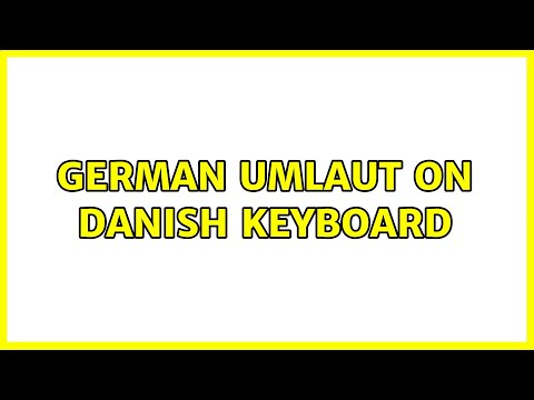 German umlaut on Danish keyboard (2 Solutions!!)