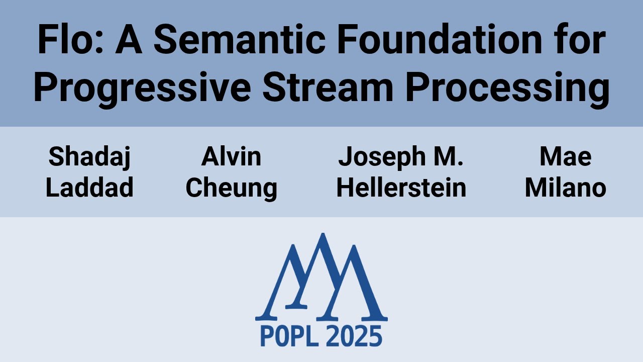 [POPL'25] Flo: a Semantic Foundation for Progressive Stream Processing