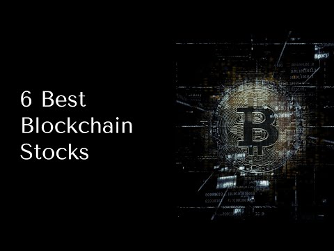 6 Best Blockchain Stocks