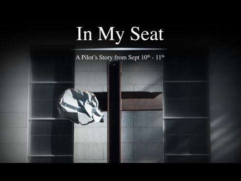 In My Seat - A Pilot's Story from Sept 10th - 11th