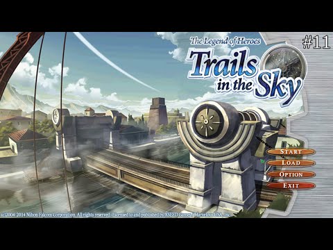 The Legend of Heroes: Trails in the Sky FC | we still in Ruan | #11