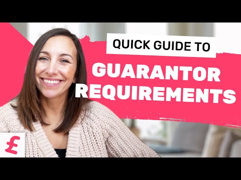 Guarantor Requirements - Everything You Need To Know