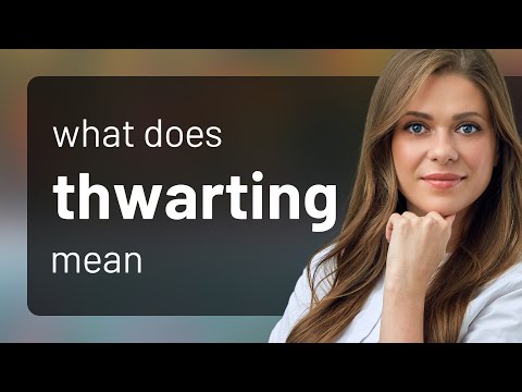 Thwarting | definition of THWARTING