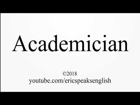 How to Pronounce Academician