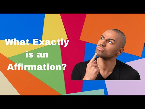 Affirmations Definition - What Are Affirmations?