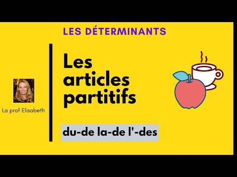 Les articles partitifs et les prépositions DE et D' . Apprendre le français. FLE
