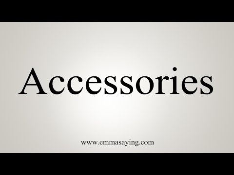 How To Say Accessories